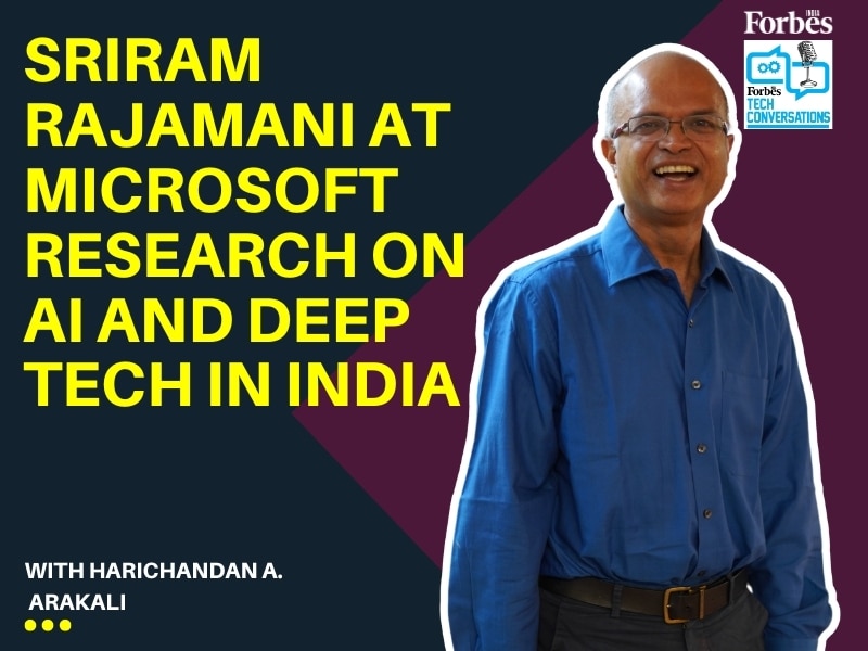 Sriram Rajamani At Microsoft Research On AI And Deep Tech In India ...